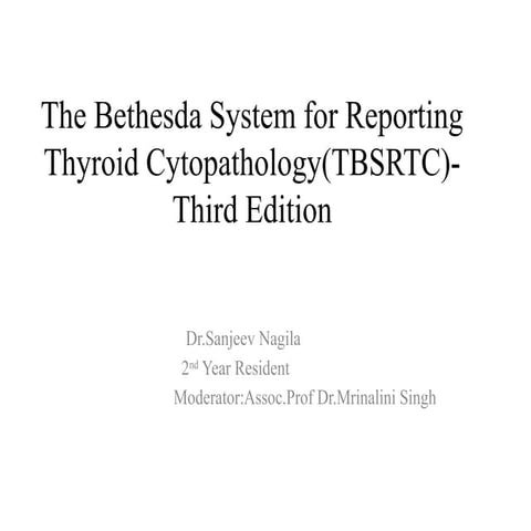 The bethesda system for reporting thyroid cytopathology | PPTX