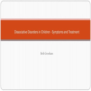 Dissociative Disorders in Children - Symptoms and Treatment | PPT