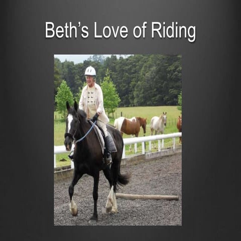 Beth's love of riding | PPTX