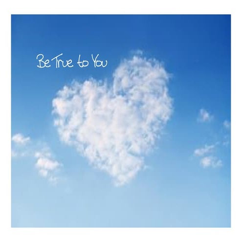 Be true to you | PDF