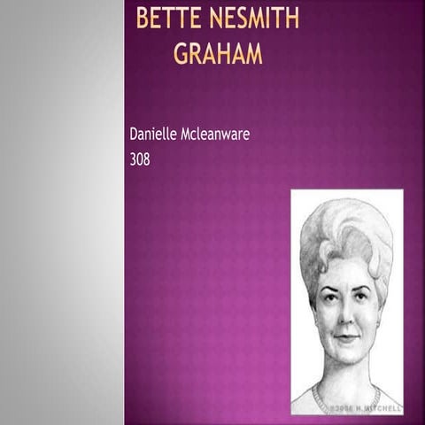 Bette nesmith graham | PPT