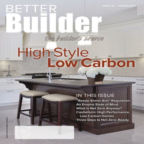 Better Builder Magazine, Issue 24 / Winter 2017 | PDF