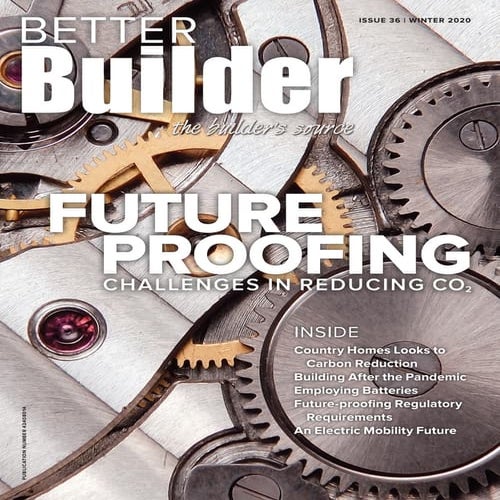 Better Builder Magazine, Issue 36 / Winter 2020 | PDF