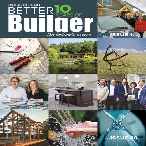 Better Builder Magazine, Issue 41 / Spring 2022 | PDF