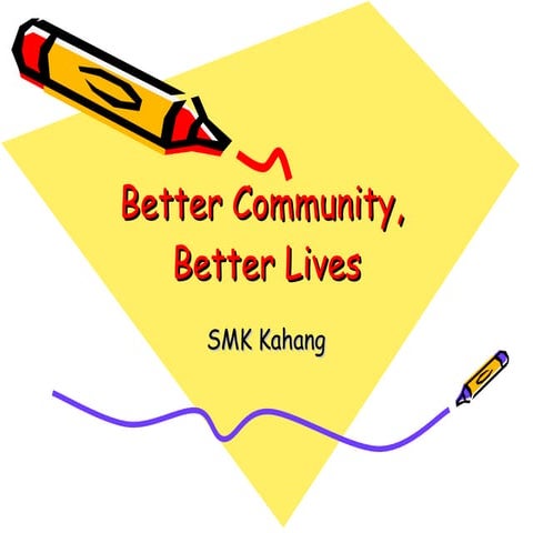 Better community,better life | PPT