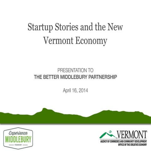 Startup Stories and the New Vermont Economy | PPT