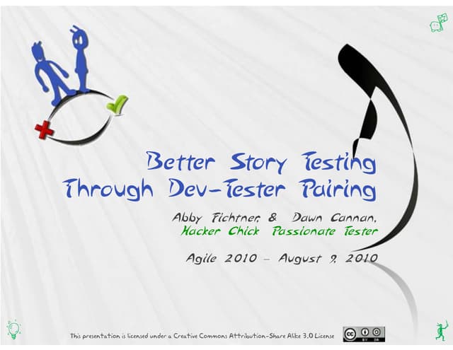 Better Story Testing Through Dev Tester Pairing Ppt