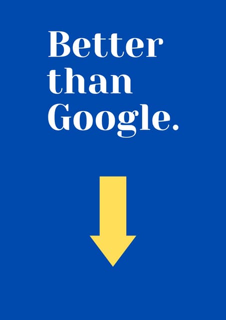 Better than Google. | PPT