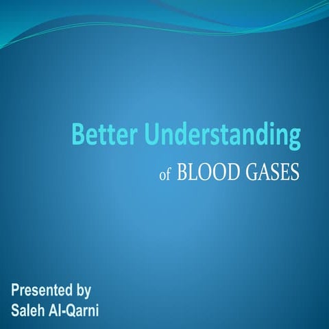 Better understanding of blood gases | PPTX