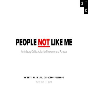 People Not Like Me | Seattle Interactive Conference 2018 | PPTX
