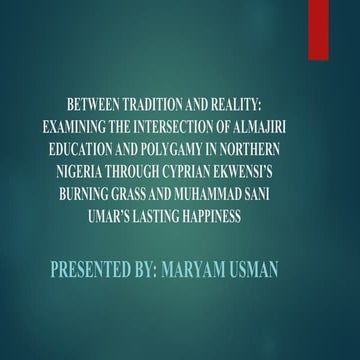 BETWEEN TRADITION AND REALITY: EXAMINING THE INTERSECTION OF ALMAJIRI EDUCATION AND POLYGAMY IN ...