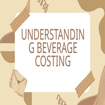 Comprehensive Guide to Beverage Costing in the Food Industry | PPTX