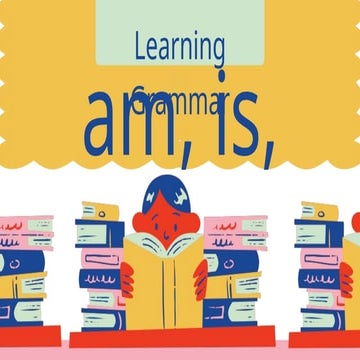 Be Verbs Am, Is, Are ELA Educational Presentation in Blue, Yellow, and ...