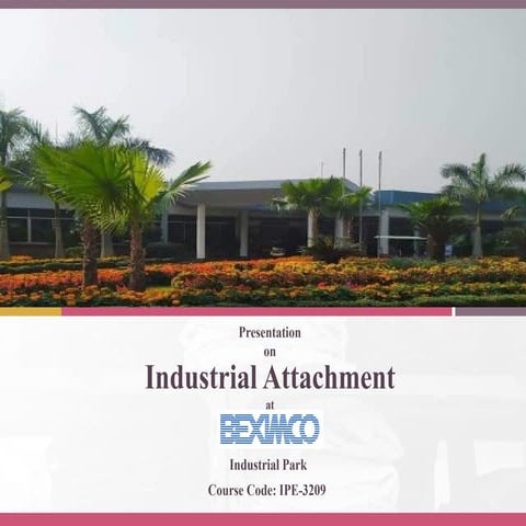 A presentation given on Beximco Industrial Park- Beximco-Presentation.pptx