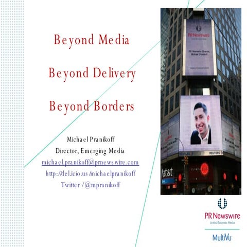 Beyond Media, Beyond Delivery and Beyond Borders 7-31-08 | PPT