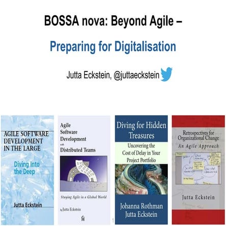 BOSSA nova: Beyond Agile - Preparing for Digitalization | PPT