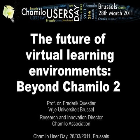 The future of virtual learning environments: Beyond Chamilo 2 | PPT