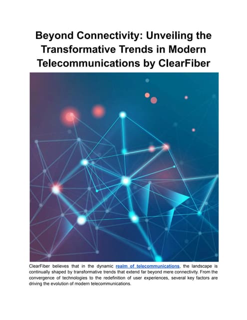 Beyond Connectivity Unveiling The Transformative Trends In Modern Telecommunications By