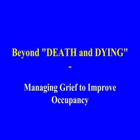 Beyond Death And Dying | PPT