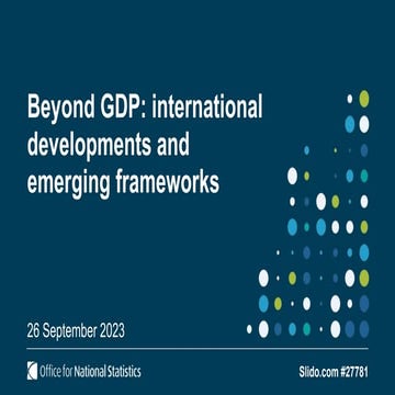 Beyond GDP: international developments and emerging frameworks - 26 ...