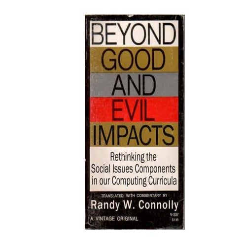 Beyond Good and Evil: Rethinking the Social Components in our Computing ...