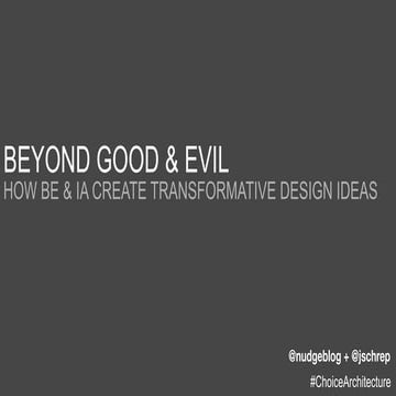 Beyond Good & Evil: Behavioral Economics & Information Architecture ...