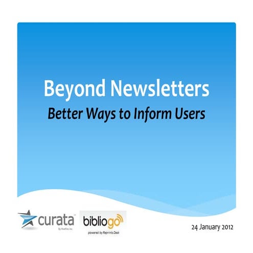 Beyond Newsletters Webinar Slides - by Reprints Desk & HiveFire | PDF