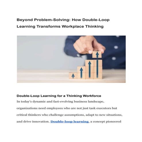 Beyond Problem Solving How Double Loop Learning Transforms Workplace