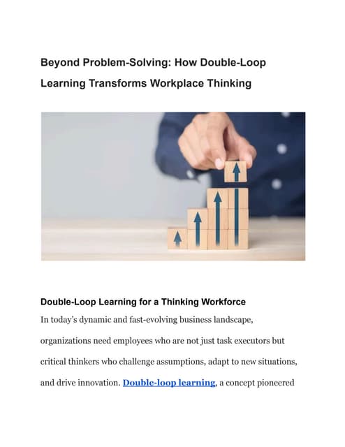 Beyond Problem Solving How Double Loop Learning Transforms Workplace