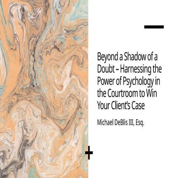 Beyond a Shadow of a Doubt – Harnessing the Power of Psychology in the ...