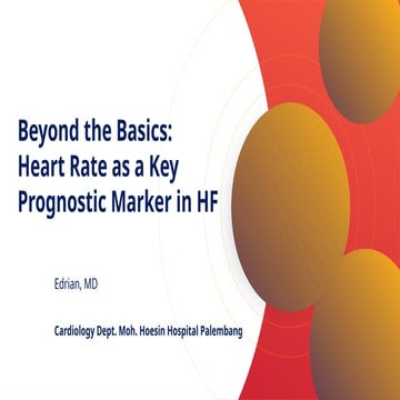 Beyond the Basics Heart Rate as a Key Prognostic Marker in HF_dr Edrian ...