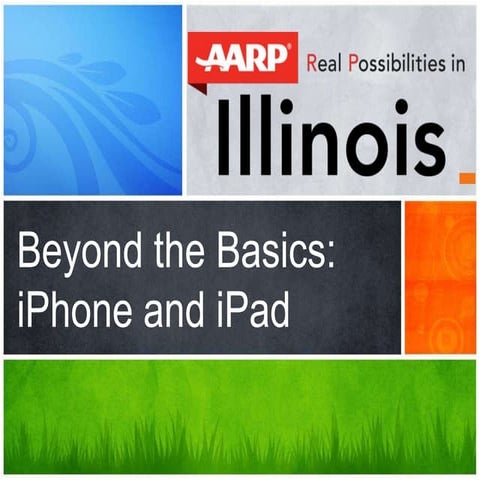 Beyond the Basics of Your iPhone and iPad | PPT