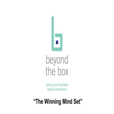 Beyond the box the winning mind set | PPTX
