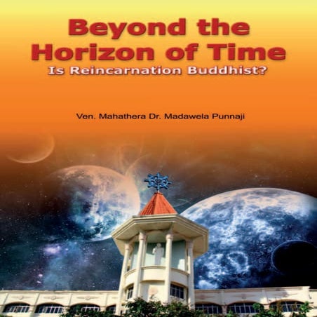 Beyond the Horizon of Time - Is Reincarnation Buddhist.pdf