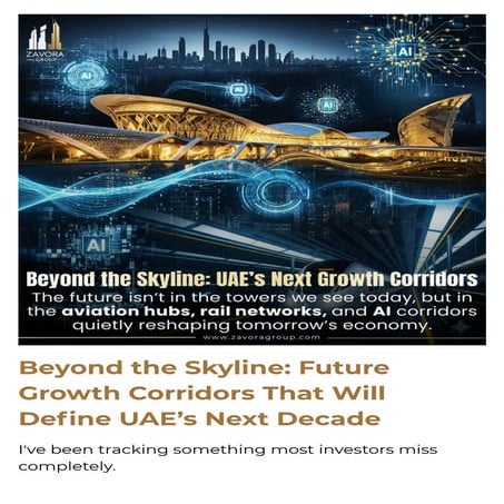 Beyond the Skyline Future Growth Corridors That Will Define UAE’s Next ...
