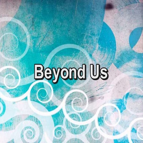March 28, 2010 Beyond Us | PPTX