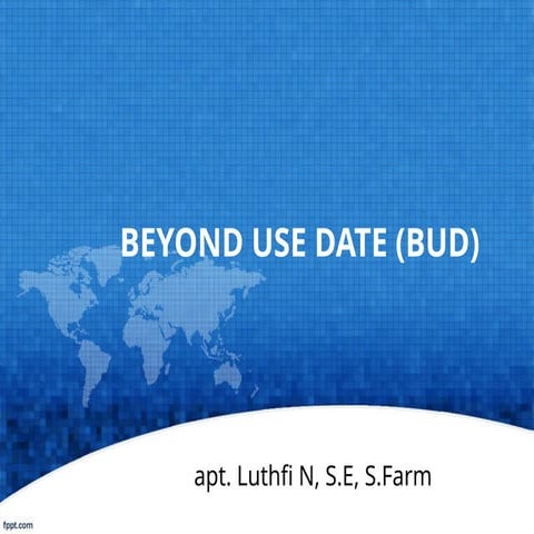 BUD (Beyond Use Date).pptx