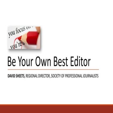 Be Your Own Best Editor | PPTX