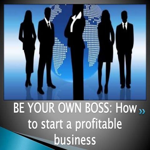 Be your own boss | PPTX