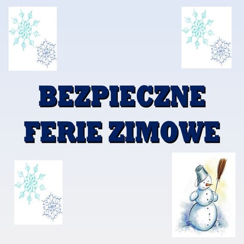 Bezpieczne ferie zimowe | PPT