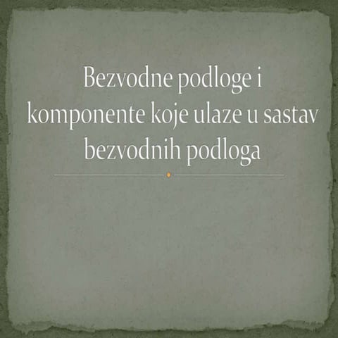 Bezvodne podloge | PPTX