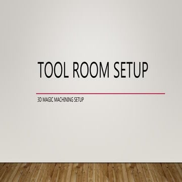 Tool room setup | PPTX