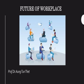 The Future of Workplace | PPT