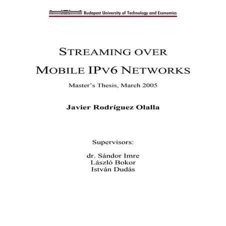 Javier Rodriguez Olalla - Streaming over Mobile IPv6 networks | PDF