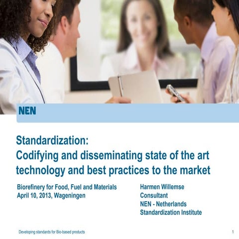 Standardization: Codifying and disseminating state of the art ...
