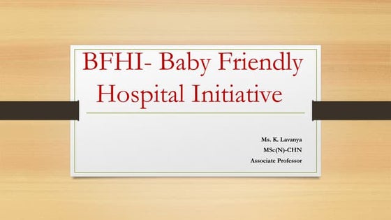 Baby Friendly Hospital Initiative (BFHI Ten Successful Steps) | PPT
