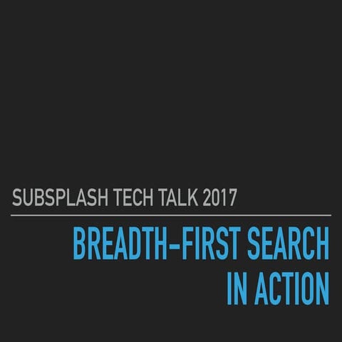Breadth-First Search In Action | PPT