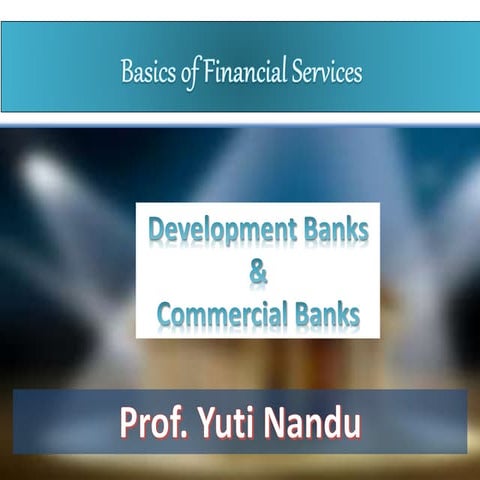 Development Banks & Commercial Banks | PPTX