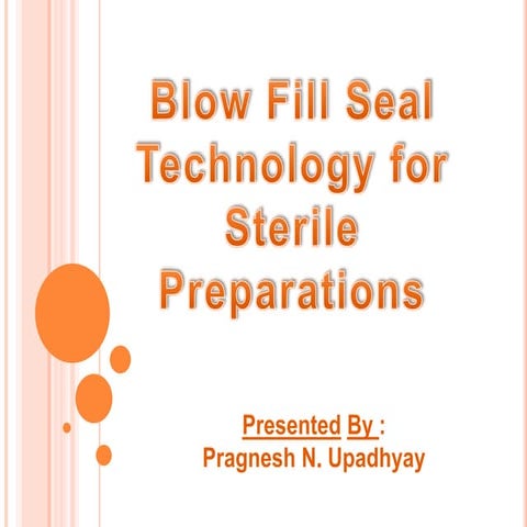 Blow Fill Seal Technology | PPTX