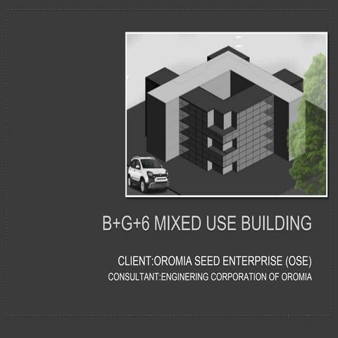 B+G+6 MIXED USE BUILDING.pptx